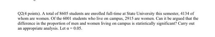 Solved Q2(4 points). A total of 8605 students are enrolled | Chegg.com