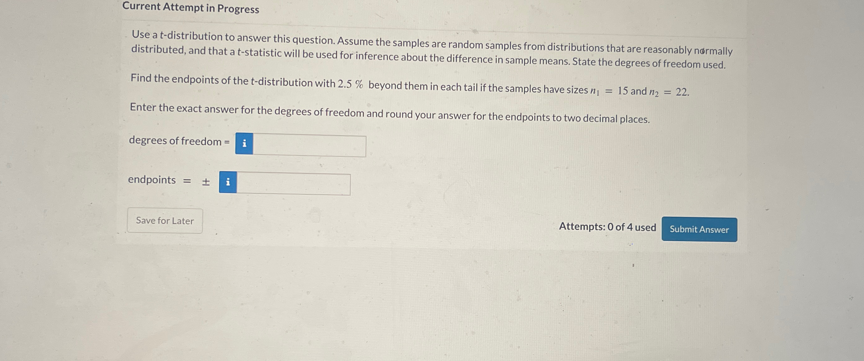 Solved Current Attempt in ProgressUse a t-distribution to | Chegg.com