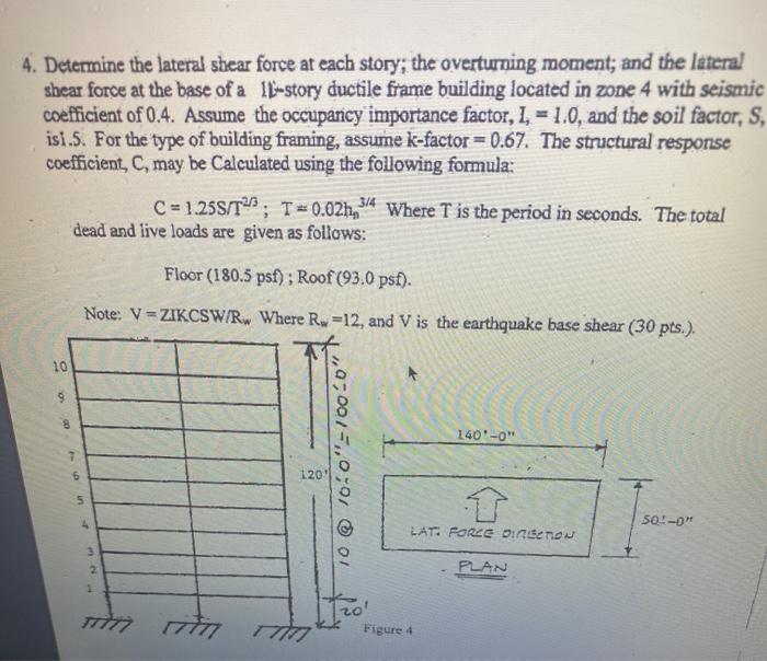 Solved 4. Determine the lateral shear force at each story; | Chegg.com