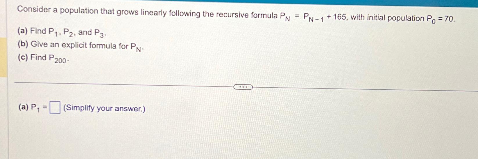 Solved Consider a population that grows linearly following | Chegg.com