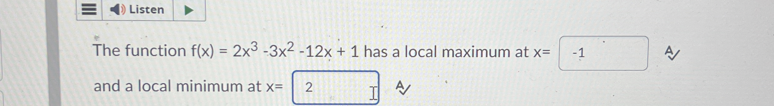 Solved ListenThe function f(x)=2x3-3x2-12x+1 ﻿has a local | Chegg.com