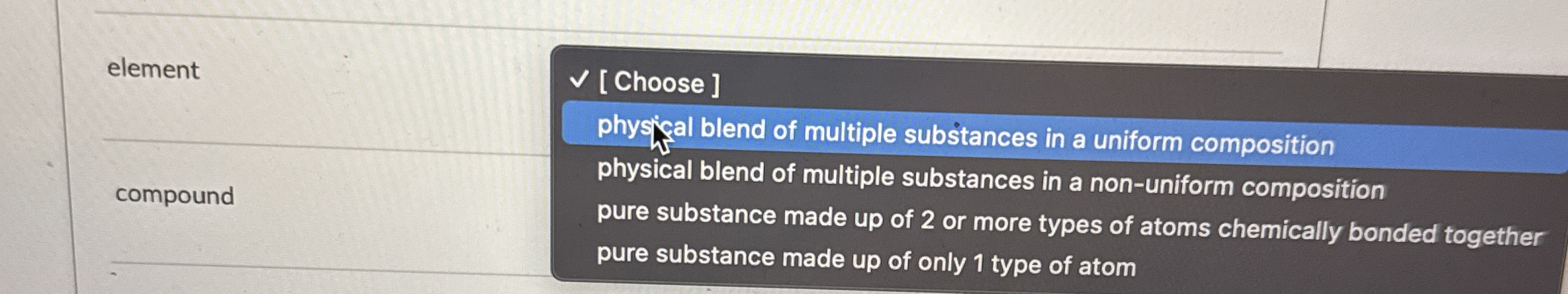 elementcompound[ ﻿Choose ]physical blend of multiple | Chegg.com