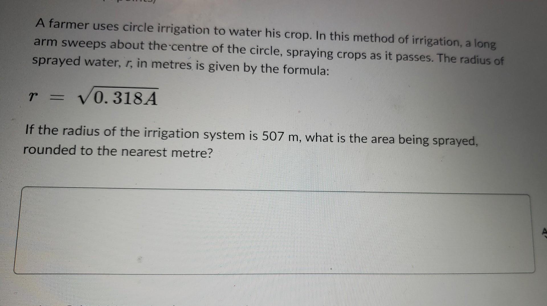 Solved A farmer uses circle irrigation to water his crop. In | Chegg.com
