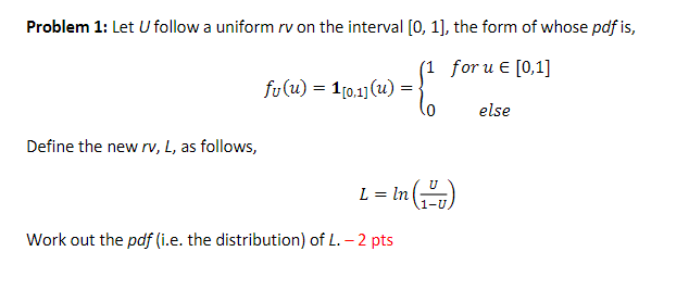 Solved Problem 1: Let U ﻿follow a uniform rv ﻿on the | Chegg.com