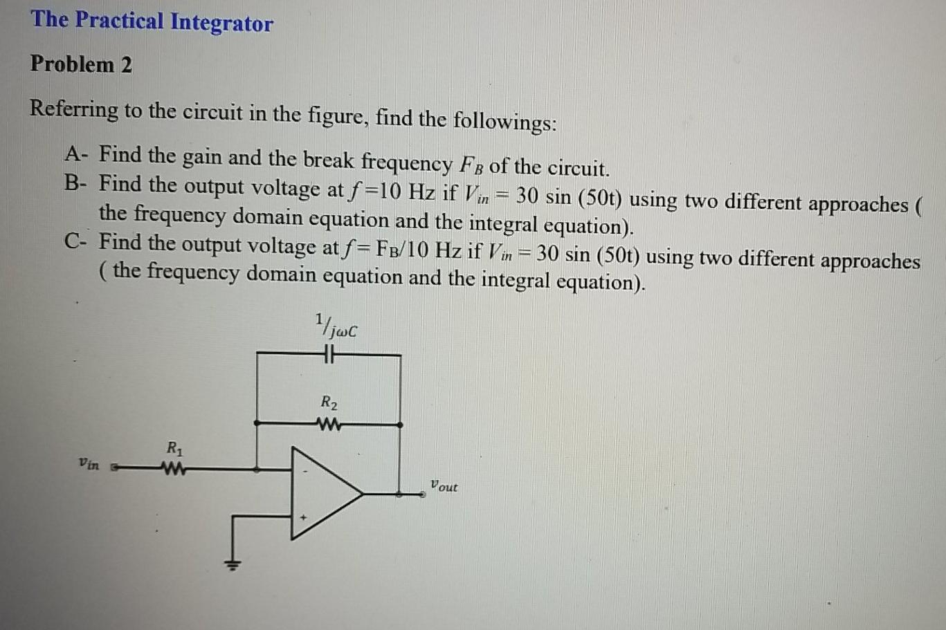 Solved The Practical Integrator Problem 2 Referring to the | Chegg.com