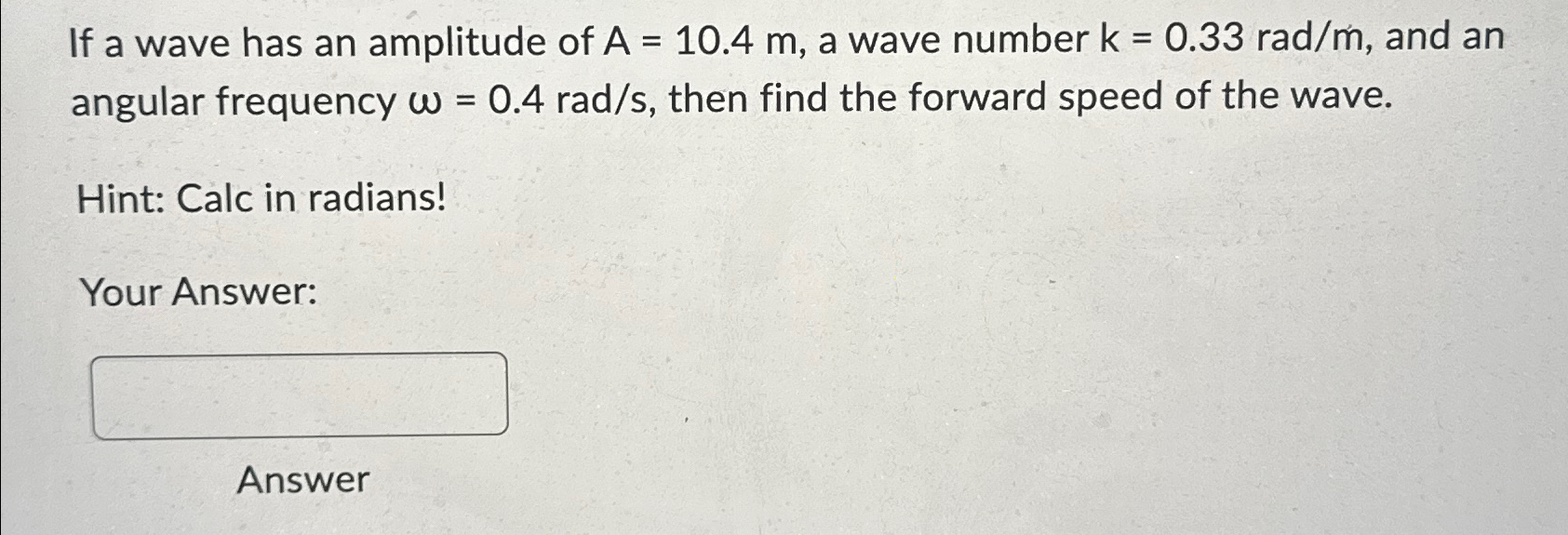 Solved If a wave has an amplitude of A=10.4m, ﻿a wave number | Chegg.com