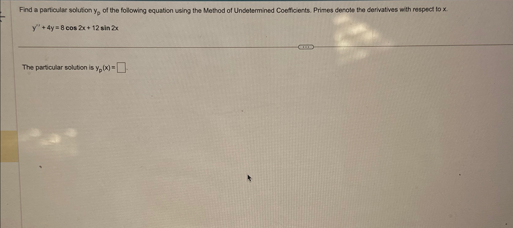 Solved Find a particular solution yp ﻿of the following | Chegg.com