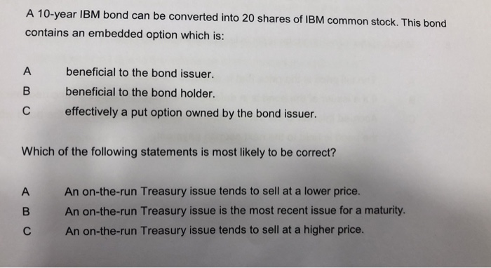 Solved A 10-year IBM bond can be converted into 20 shares of | Chegg.com
