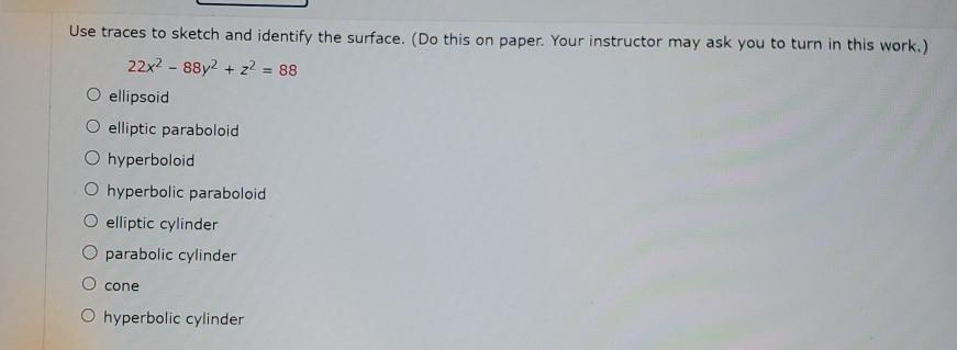 Solved Use traces to sketch and identify the surface. (Do | Chegg.com