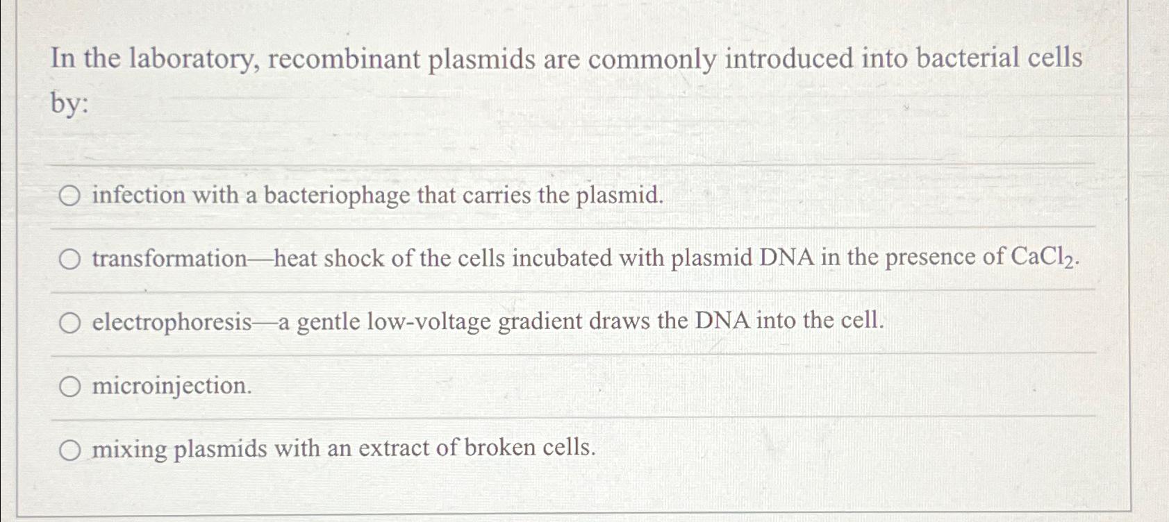 Solved In the laboratory, recombinant plasmids are commonly | Chegg.com