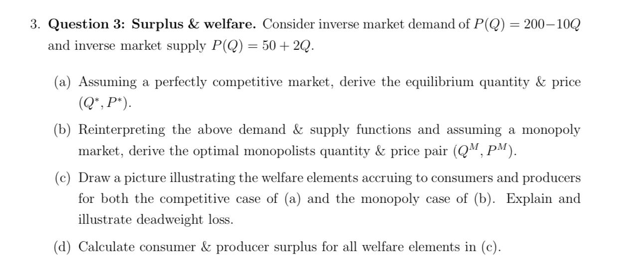 Solved Question 3: Surplus & welfare. Consider inverse | Chegg.com
