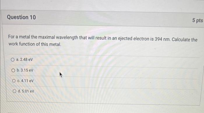 Solved For a metal the maximal wavelength that will result | Chegg.com