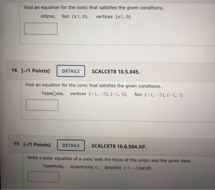 Solved Find an equation for the conic that satisfies the | Chegg.com