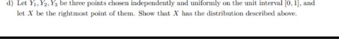 Solved d) Let Y1,Y2,Y3 be three points chosen independently | Chegg.com