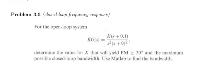 Solved Problem 3.5 (closed-loop frequency response) For the | Chegg.com