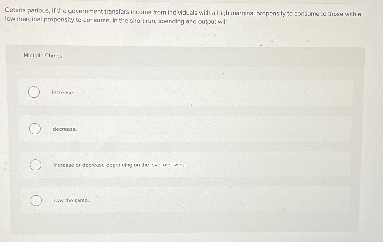 Solved Ceteris paribus, if the government transfers income | Chegg.com