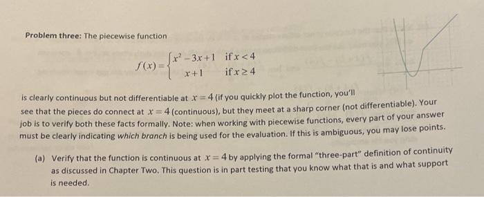 Solved Problem three: The piecewise function (x) = {*°-3x +1 | Chegg.com