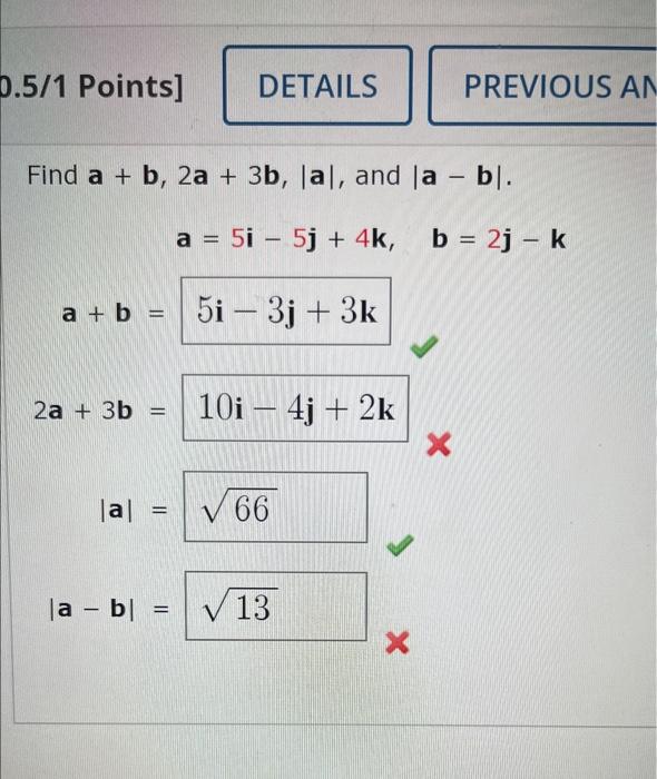 Solved 0.5/1 Points] Find a+b,2a+3b,∣a∣, and ∣a−b∣ | Chegg.com