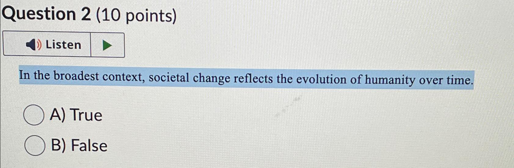 Solved Question 2 (10 ﻿points)In the broadest context, | Chegg.com