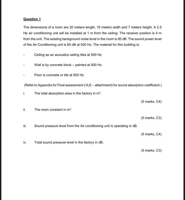 Solved Question 1 The dimensions of a room are 20 meters | Chegg.com