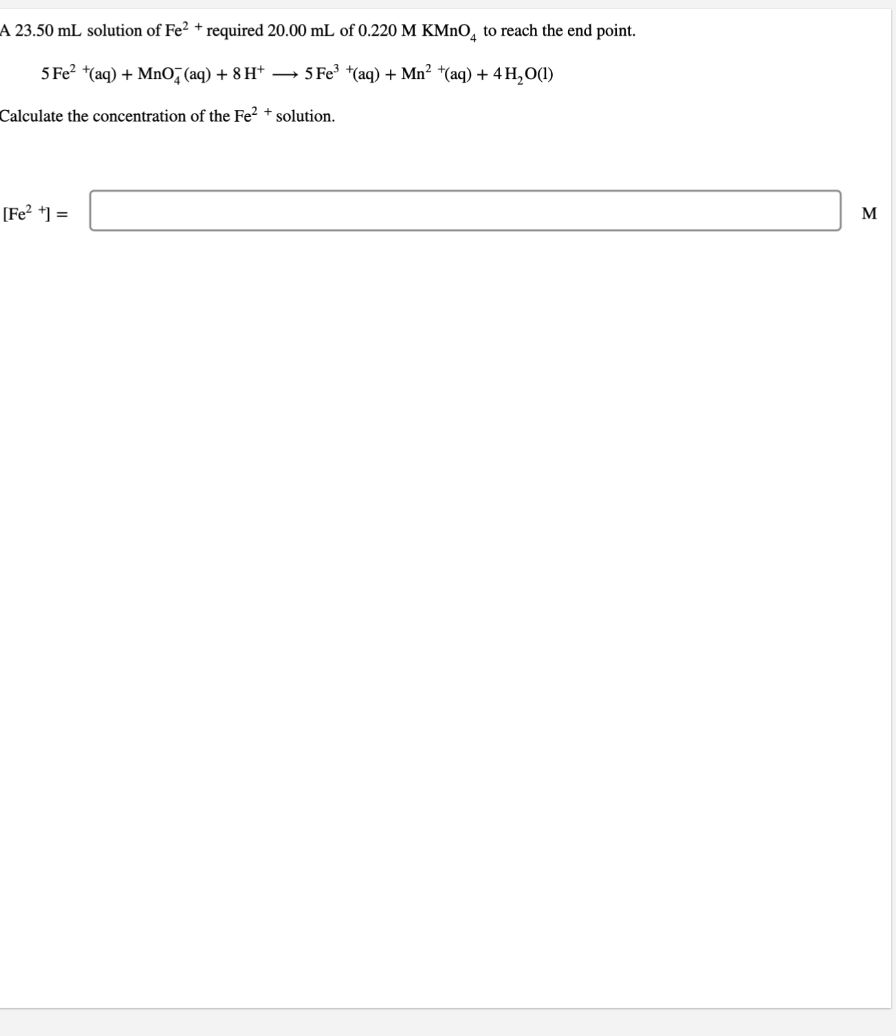 Solved A 23.50mL ﻿solution of Fe2+ ﻿required 20.00mL ﻿of | Chegg.com
