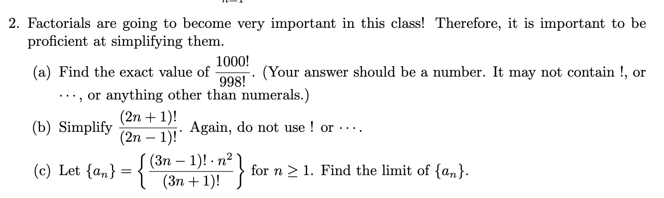 Solved Factorials are going to become very important in this | Chegg.com