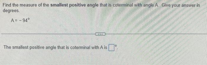 Solved Find the measure of the smallest positive angle that | Chegg.com