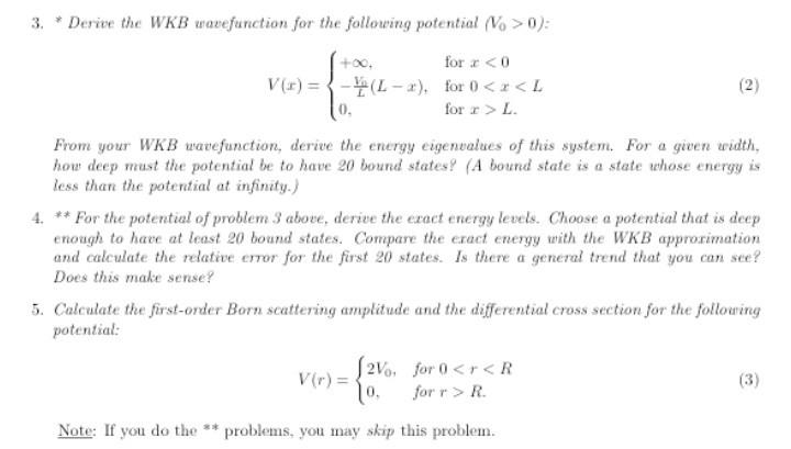 Solved Derive the WKB wavefunction for the following | Chegg.com