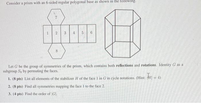 Solved Consider a prism with an 6-sided regular polygonal | Chegg.com