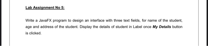 Solved Lab Assignment No 5: Write a JavaFX program to design | Chegg.com