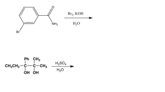 Solved Br2, KOH NH2 HO Br Ph CH3 1 CH3CH2-C-C-CH3 OH OH | Chegg.com