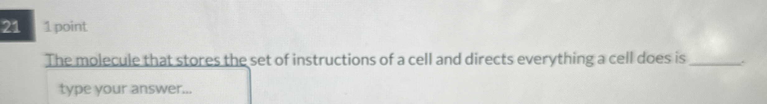 Solved 211 ﻿pointThe molecule that stores the set of | Chegg.com