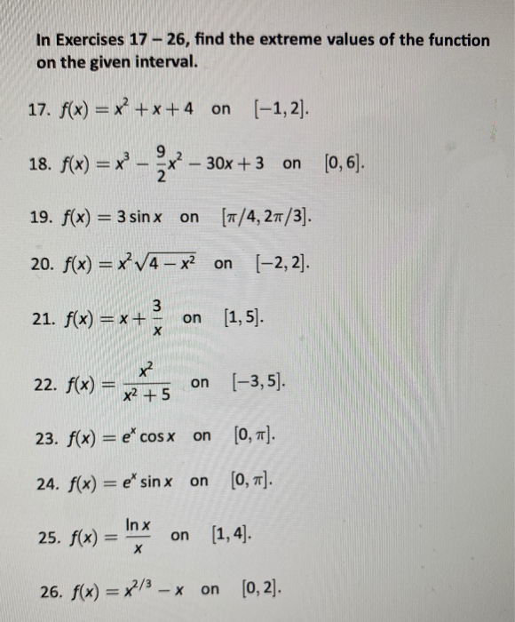 Solved In Exercises 17 - 26, find the extreme values of the | Chegg.com