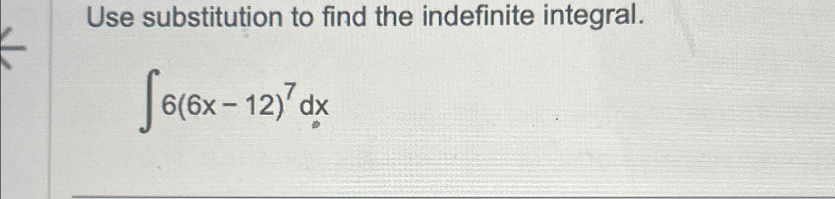 Solved Use substitution to find the indefinite | Chegg.com