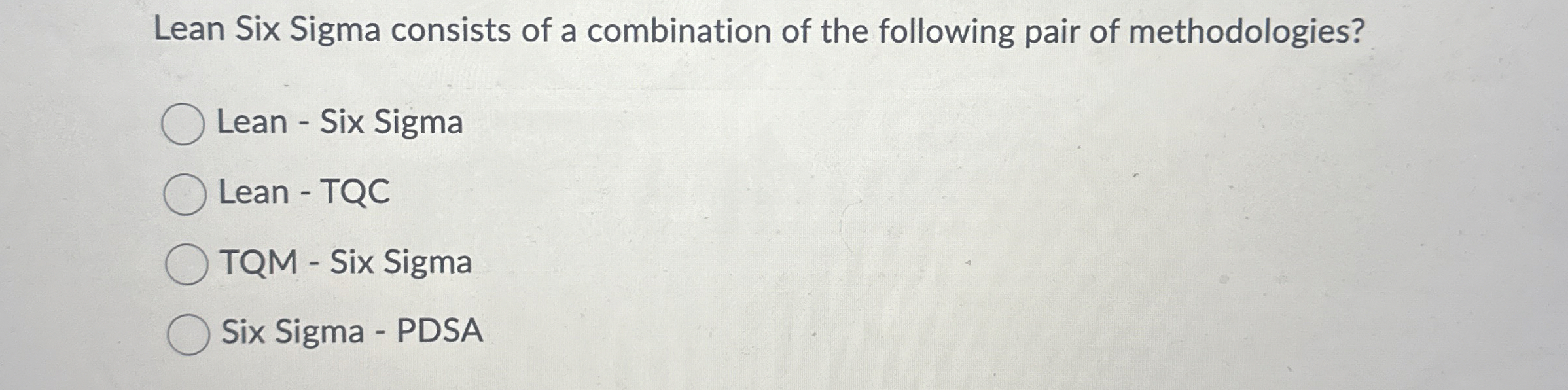 Solved Lean Six Sigma consists of a combination of the | Chegg.com