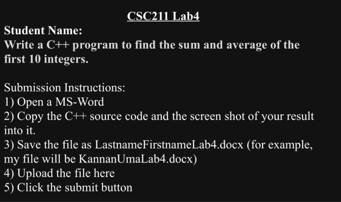 Solved CSC211 Lab4 Student Name: Write a C++ program to | Chegg.com