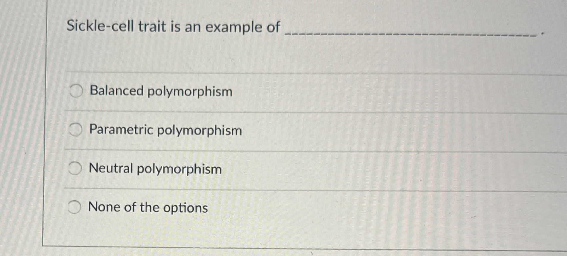 Solved Sickle-cell trait is an example of Balanced | Chegg.com