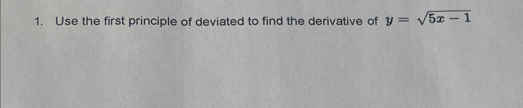 Solved Use the first principle of deviated to find the | Chegg.com