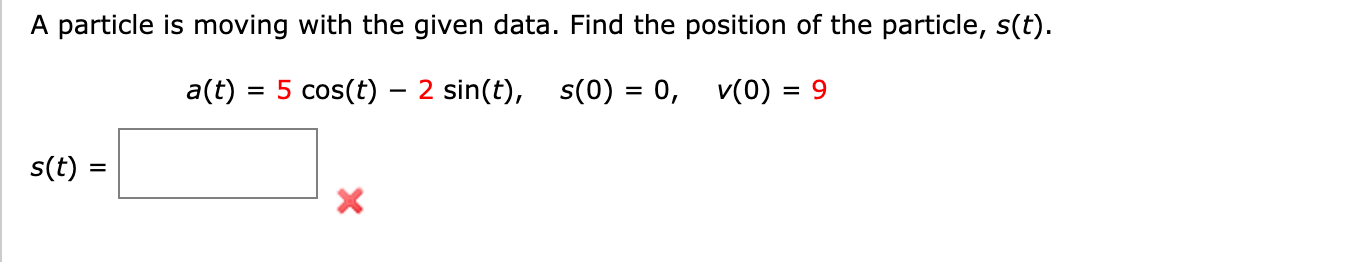 Solved A particle is moving with the given data. Find the | Chegg.com