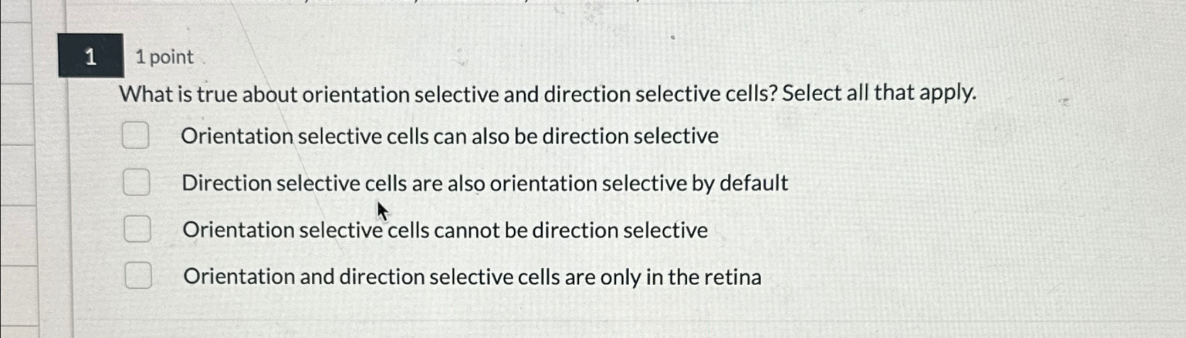 Solved 11 ﻿pointWhat is true about orientation selective and | Chegg.com