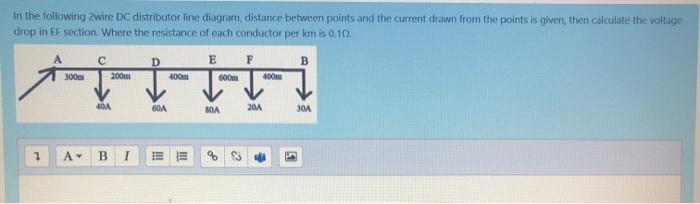 Solved In the following 2wire DC distributor line diagram, | Chegg.com