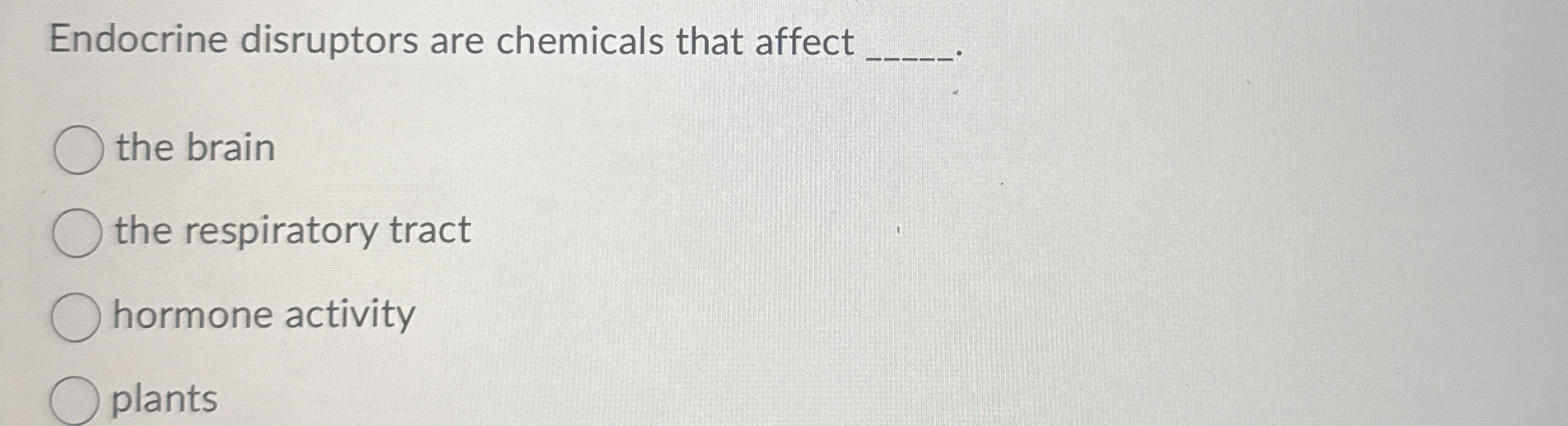 Solved Endocrine disruptors are chemicals that affectthe | Chegg.com