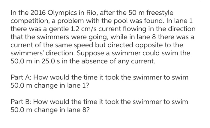 Solved In the 2016 Olympics in Rio, after the 50 m freestyle | Chegg.com
