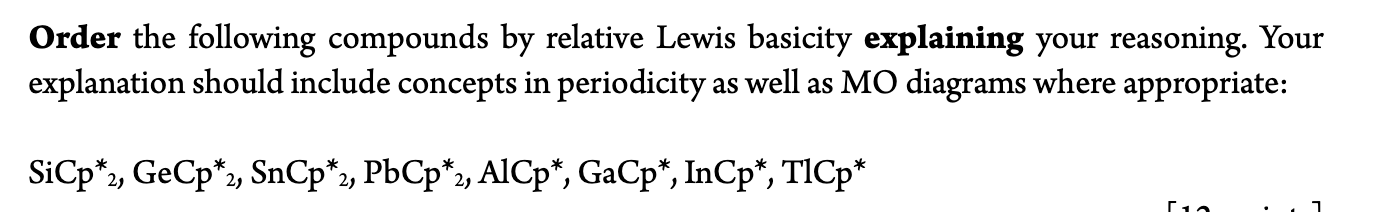 Solved Order the following compounds by ﻿relative Lewis | Chegg.com