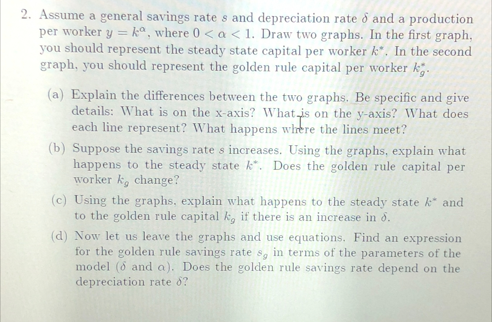Solved Assume a general savings rate s ﻿and depreciation | Chegg.com