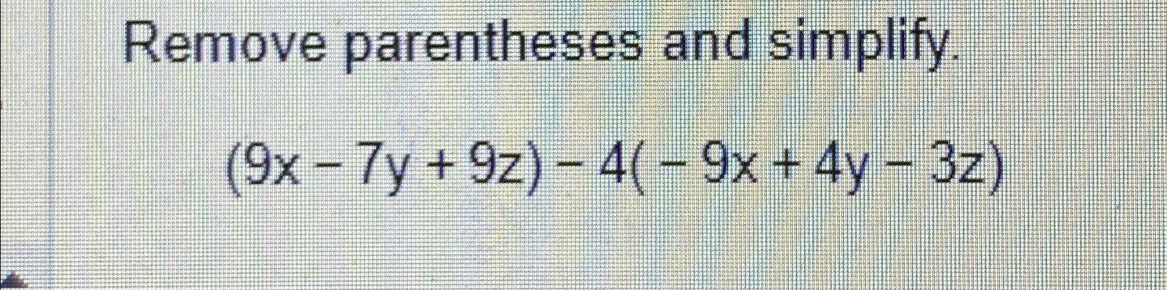 Remove parentheses and | Chegg.com