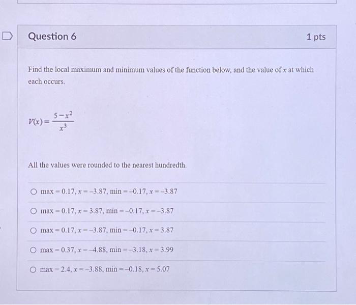 Solved Question 6 Find the local maximum and minimum values | Chegg.com
