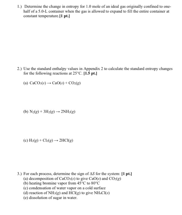 Solved 1.) Determine the change in entropy for 1.0 mole of | Chegg.com