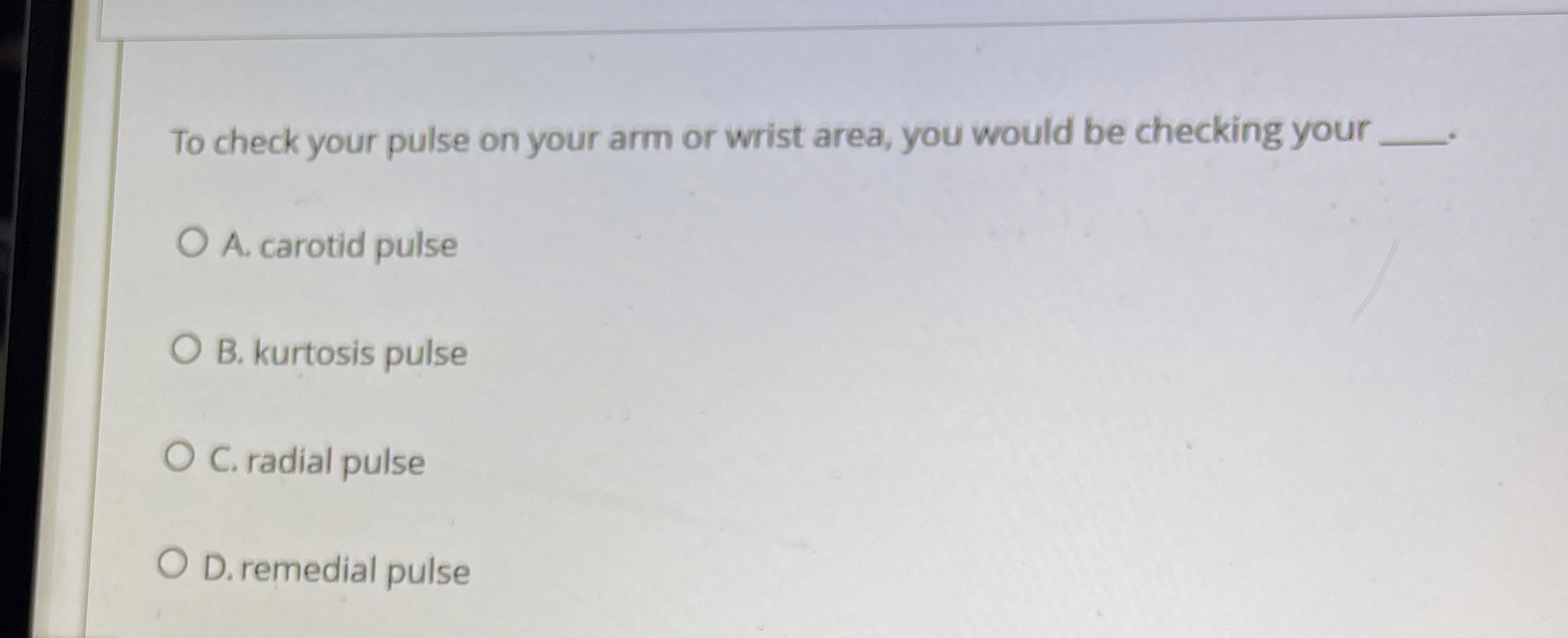 Solved To check your pulse on your arm or wrist area, you | Chegg.com