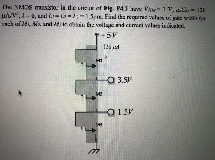 Solved The NMOS transistor in the circuit of Fig. P4.2 have | Chegg.com